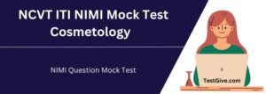 NCVT ITI NIMI Mock Test Cosmetology - TestGive.com
